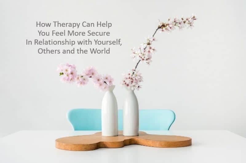How Therapy Can Help You Feel More Secure in Yourself